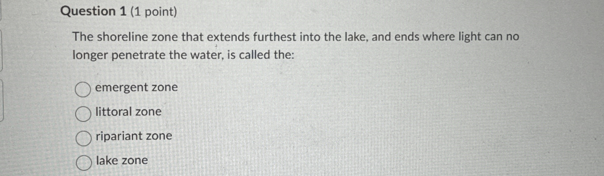 Solved Question 1 (1 ﻿point)The shoreline zone that extends | Chegg.com