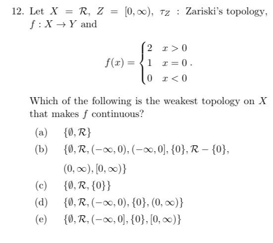Solved 2. Let X=R,Z=[0,∞),τZ : Zariski's topology, f:X→Y and | Chegg.com
