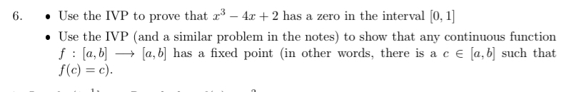 Solved Use the IVP to prove that x3-4x+2 ﻿has a zero in the | Chegg.com