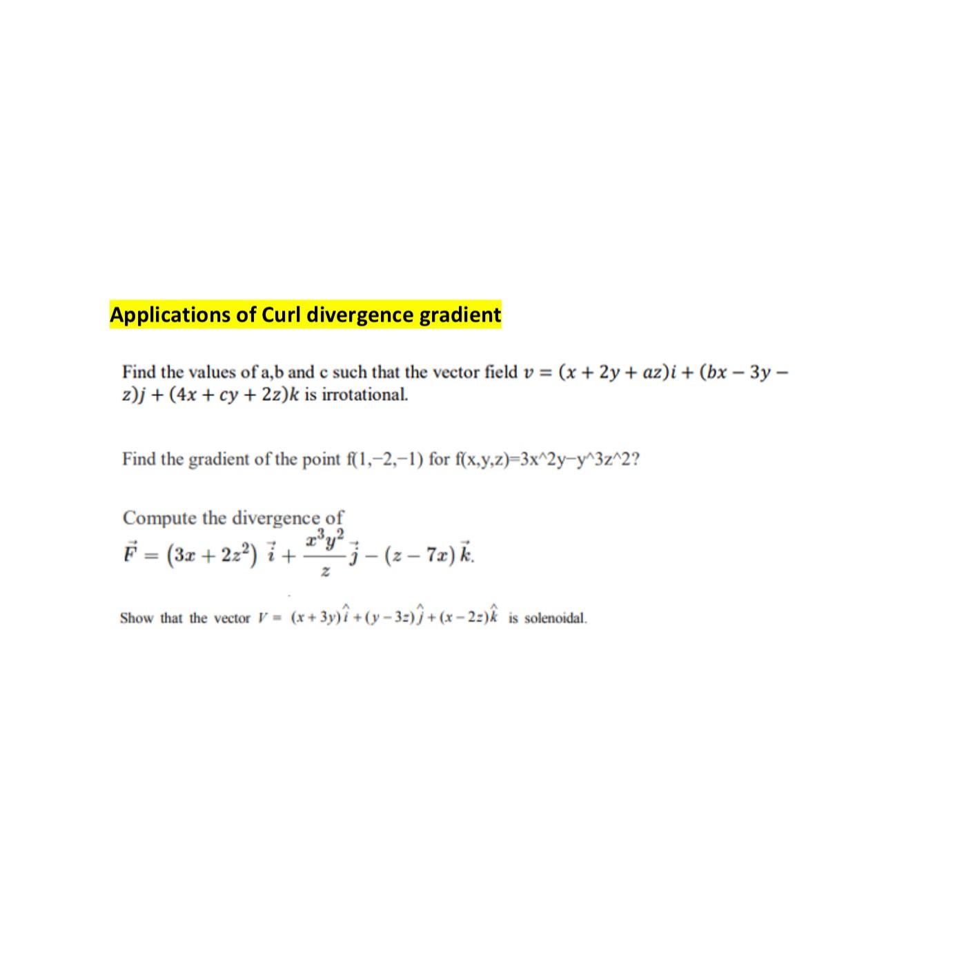 Solved Applications Of Curl Divergence Gradientfind The