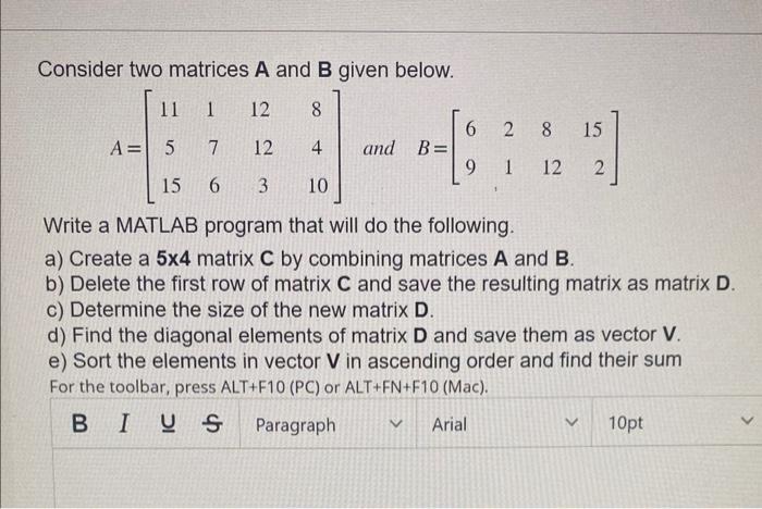 Solved Consider two matrices A and B given below. | Chegg.com