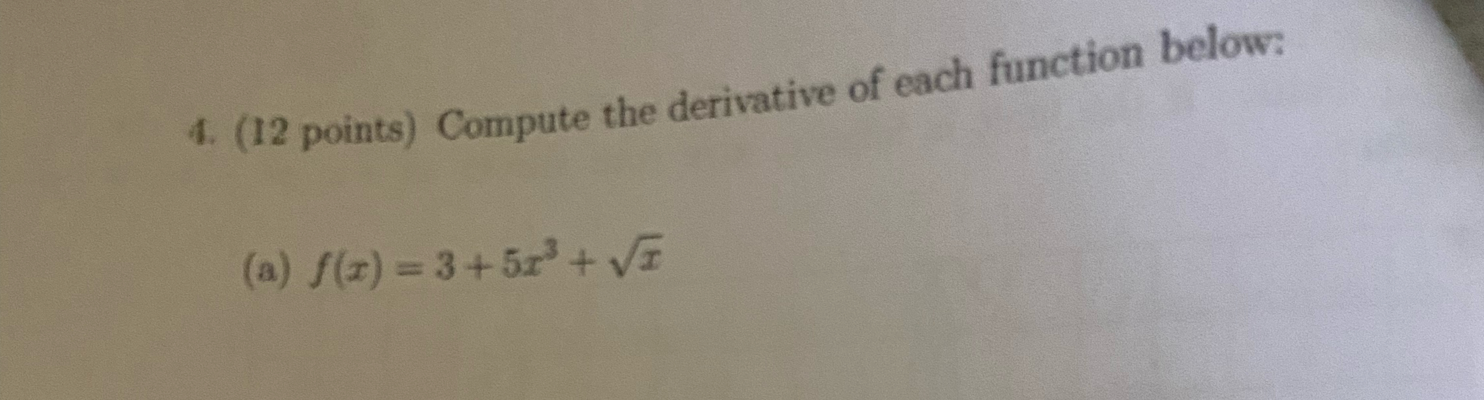 Solved (12 ﻿points) ﻿Compute the derivative of each function | Chegg.com