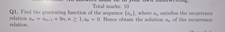 Solved Total marks: 10Q1. ﻿Find the generating function of | Chegg.com