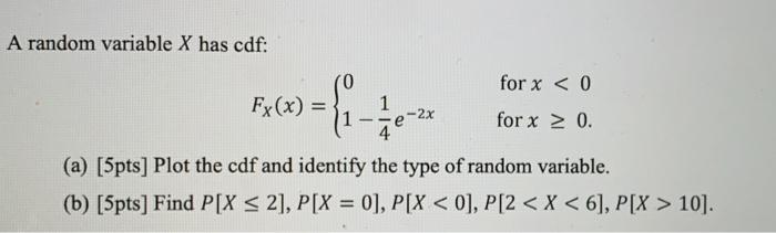 Solved A random variable X has cdf: for x