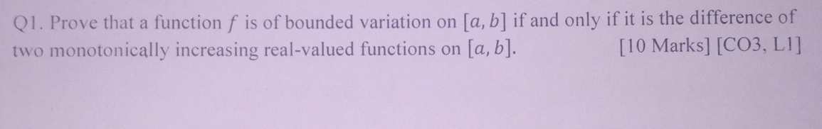 Solved Q1. ﻿Prove that a function f ﻿is of bounded variation | Chegg.com