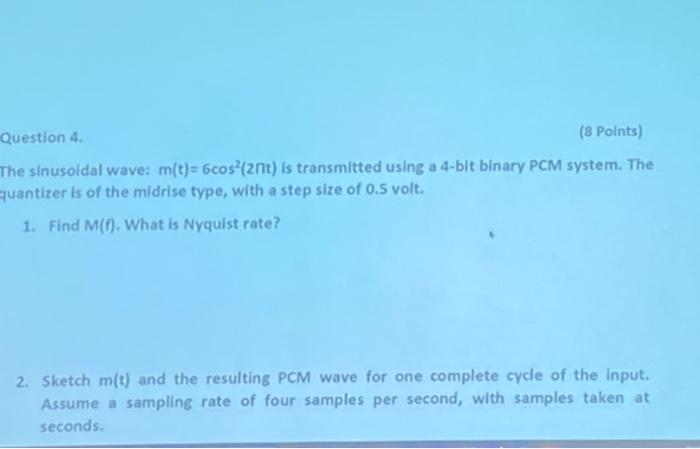 Solved The sinusoidal wave: ( m(t)=6 cos ^{2}(2 pi t) ) is | Chegg.com