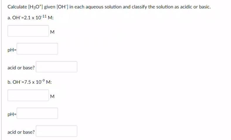 Solved Calculate [H3O+]given [OH−]in each aqueous solution | Chegg.com