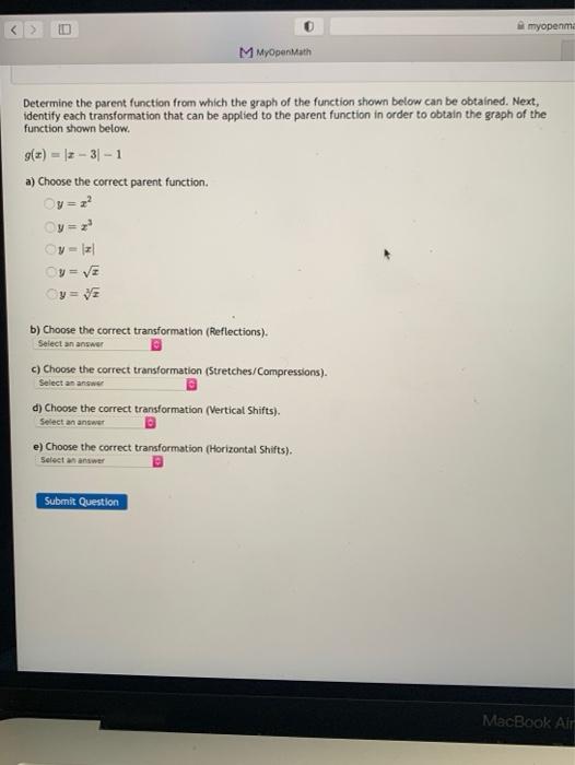 Solved myopenme M MyOpenMath Determine the parent function | Chegg.com