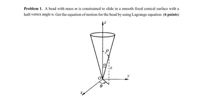 Solved Problem 1. A bead with mass m is constrained to slide | Chegg.com