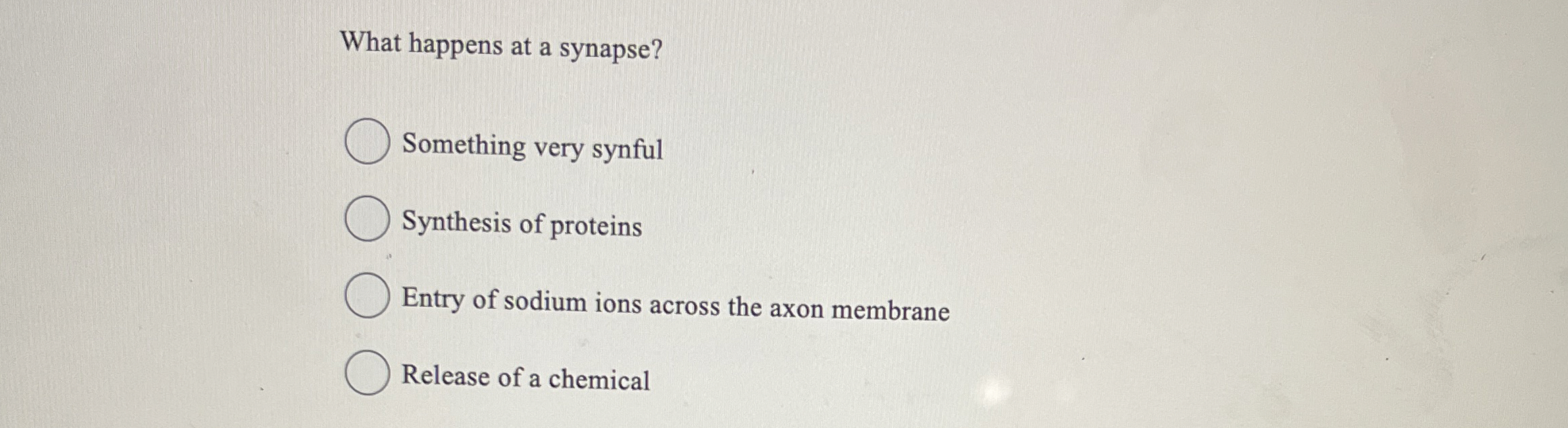 Solved What happens at a synapse?Something very | Chegg.com