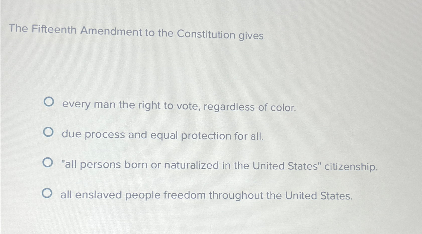 Solved The Fifteenth Amendment to the Constitution | Chegg.com