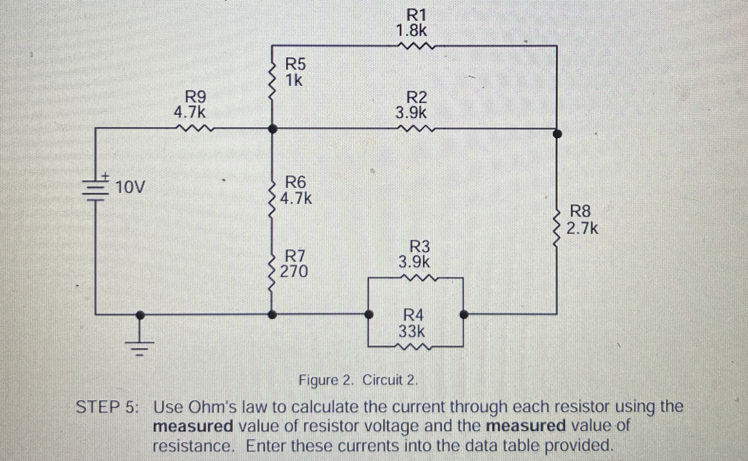 Solved Figure 2. ﻿Circuit 2.STEP 5: Use Ohm's law to | Chegg.com