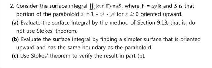 Solved 2. Consider the surface integral || (curl F).nds, | Chegg.com