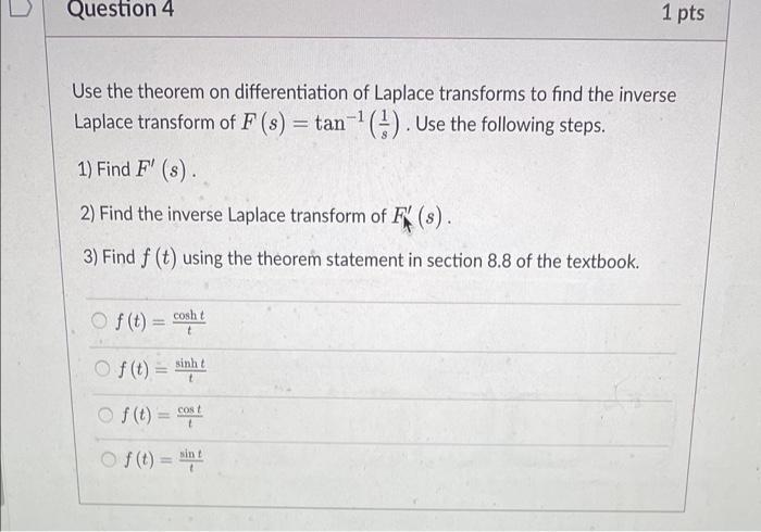 Solved Question 4 1 pts Use the theorem on differentiation | Chegg.com