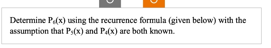 Solved Determine P6 X ﻿using The Recurrence Formula Given