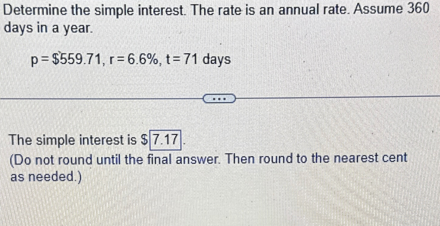 Solved Determine the simple interest. The rate is an annual | Chegg.com