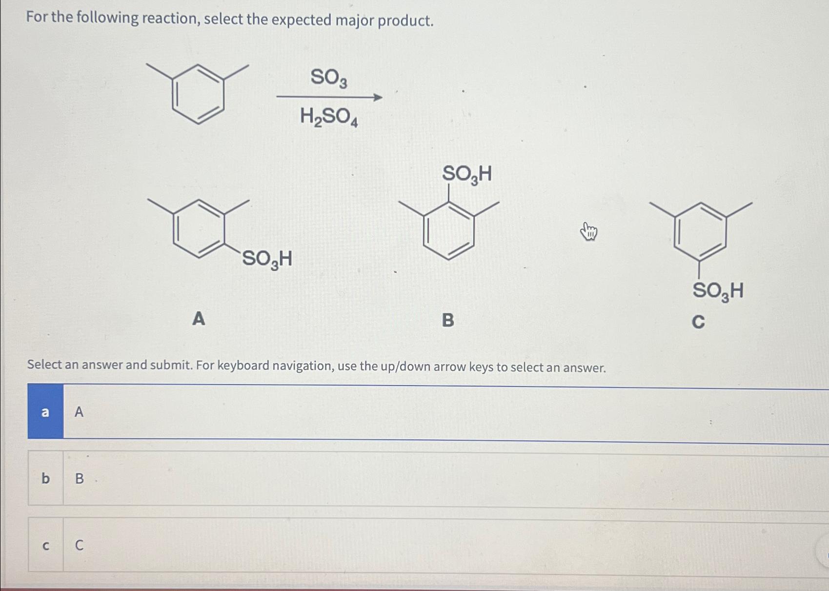 Solved For The Following Reaction Select The Expected Major
