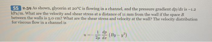 Solved SS 2.59 As shown, glycerin at 20°C is flowing in a | Chegg.com