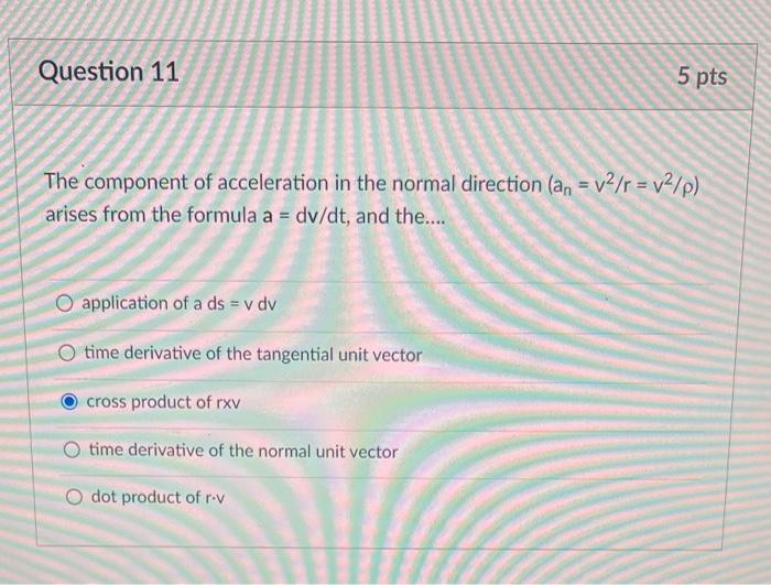 Solved The component of acceleration in the normal direction | Chegg.com