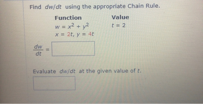 Solved Find dw/dt using the appropriate Chain Rule. Function | Chegg.com