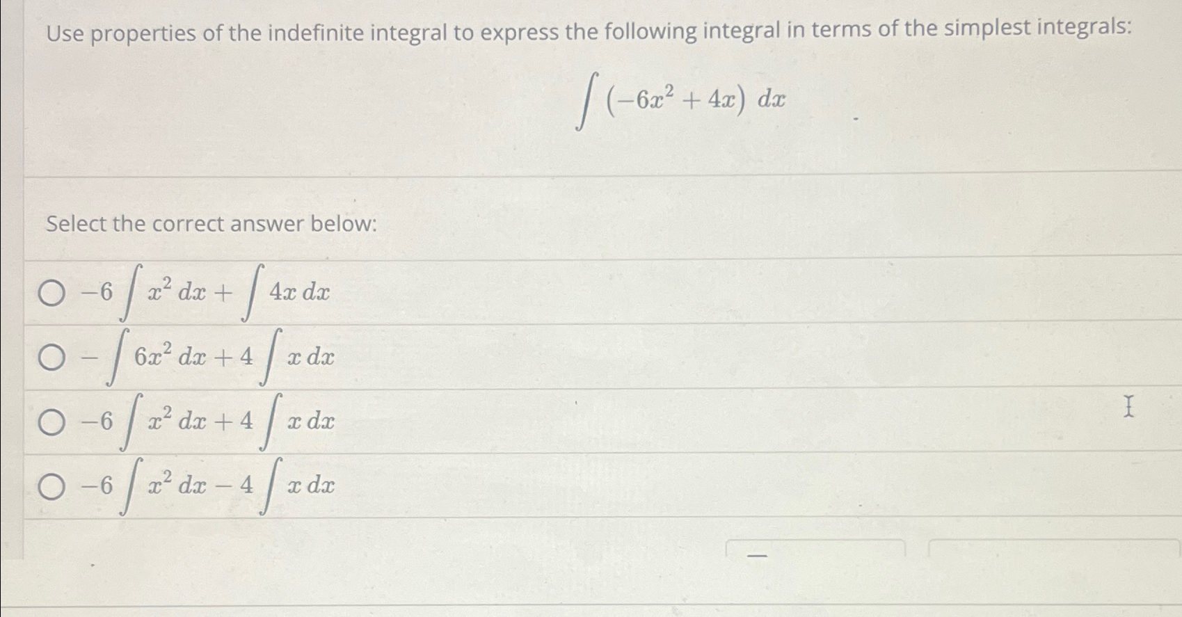 Solved Use properties of the indefinite integral to express | Chegg.com