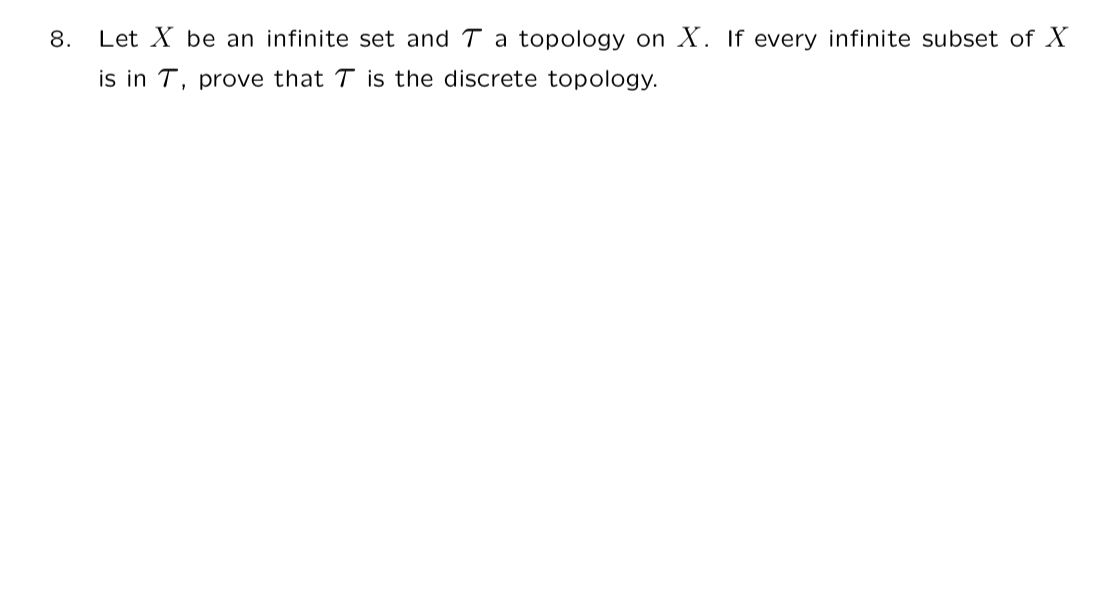 Solved Let x ﻿be an infinite set and τ ﻿a topology on x. ﻿If | Chegg.com