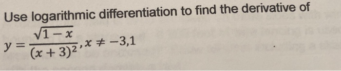 Solved Use logarithmic differentiation to find the | Chegg.com