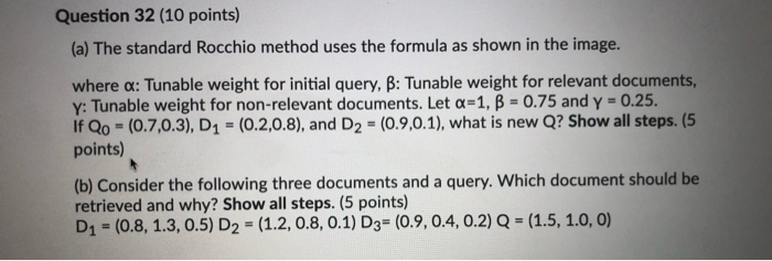 Question 32 (10 points) (a) The standard Rocchio | Chegg.com