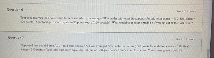Solved Supposed that you took ALL 4 mid-terns exams AND you | Chegg.com