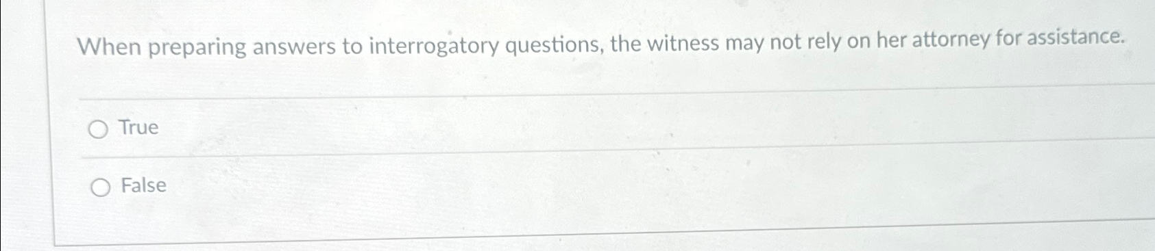 Solved When preparing answers to interrogatory questions, | Chegg.com