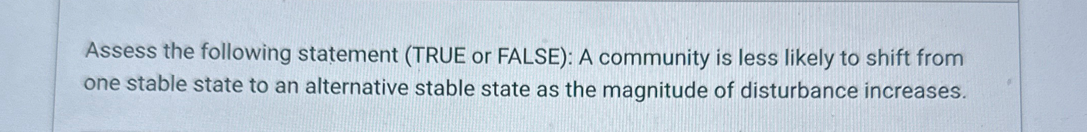 Solved Assess the following statement (TRUE or FALSE): A | Chegg.com