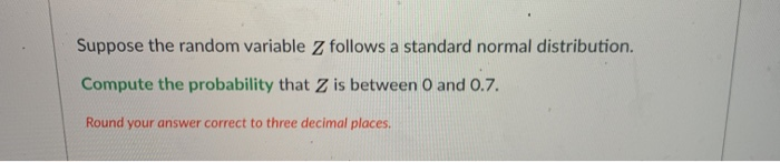 Solved Suppose the random variable z follows a standard | Chegg.com