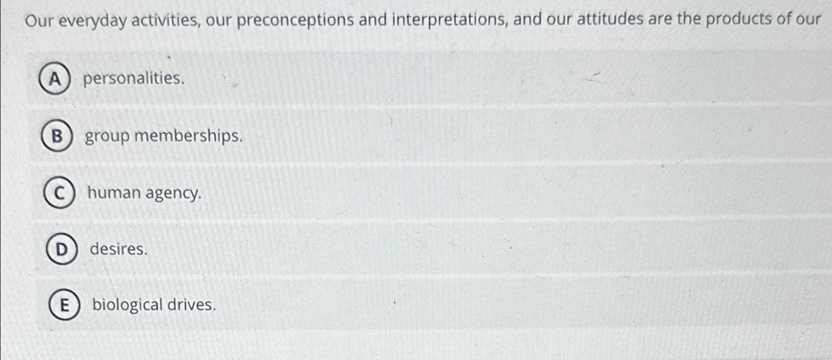 Solved Our everyday activities, our preconceptions and | Chegg.com