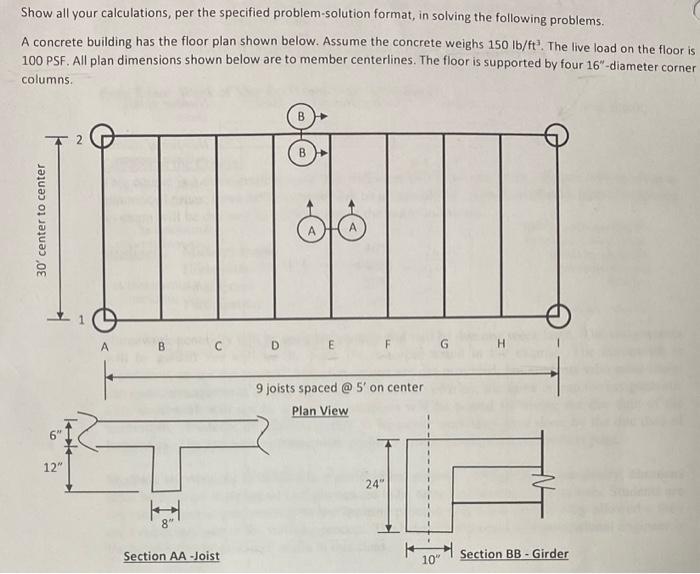 Solved Show all your calculations, per the specified | Chegg.com
