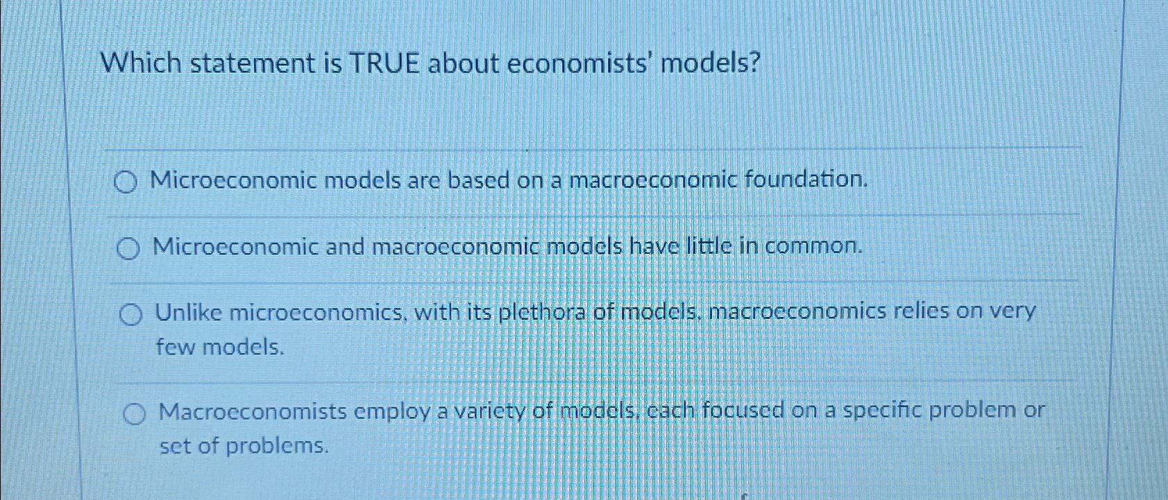 Solved Which statement is TRUE about economists' | Chegg.com