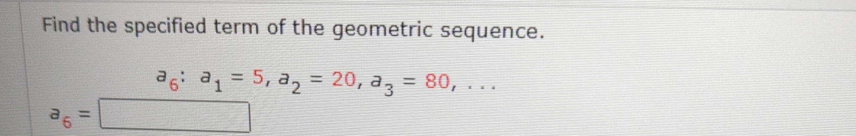 Solved Find the specified term of the geometric | Chegg.com