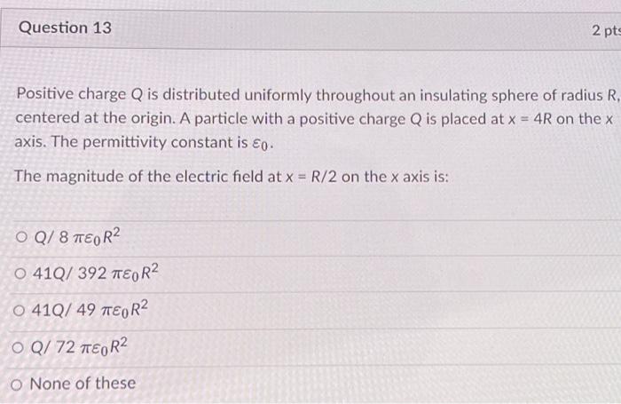 Solved Positive charge Q is distributed uniformly throughout | Chegg.com