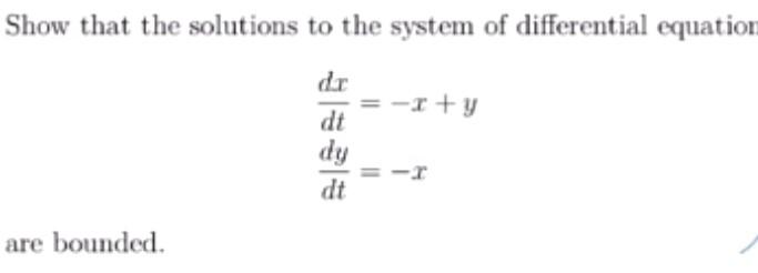 Solved Show that the solutions to the system of differential | Chegg.com