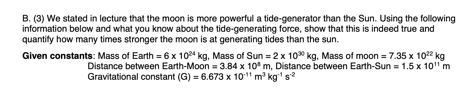 Solved B. (3) ﻿We stated in lecture that the moon is more | Chegg.com