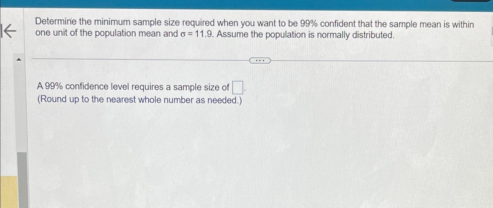 Solved Determine the minimum sample size required when you | Chegg.com