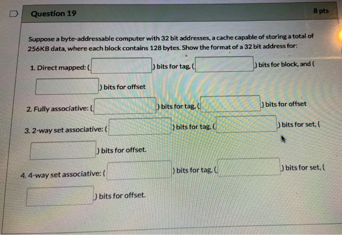 Solved Question 19 8 pts Suppose a byte-addressable computer | Chegg.com
