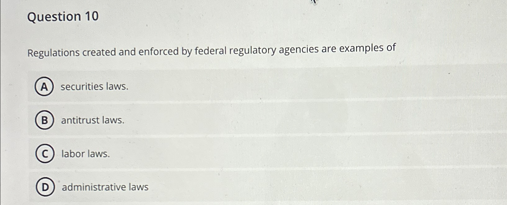 Solved Question 10Regulations created and enforced by | Chegg.com