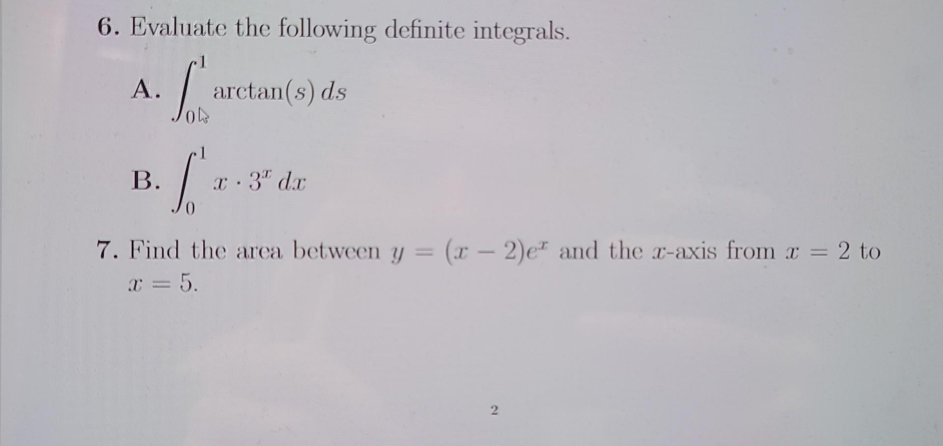 Solved 6. Evaluate the following definite integrals. A. | Chegg.com
