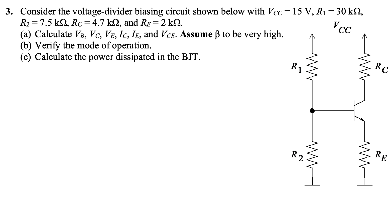 Solved Consider the voltage-divider biasing circuit shown | Chegg.com
