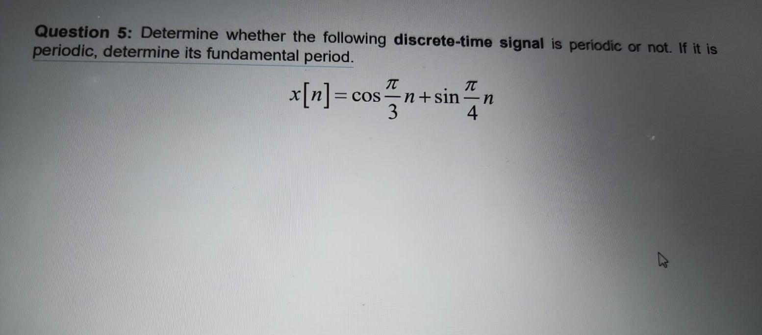Solved Question 5: Determine whether the following | Chegg.com