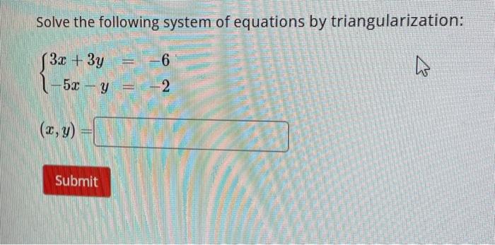 Solved Solve the following system of equations by | Chegg.com