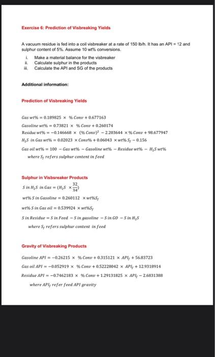 Solved Exercise 6: Prediction of Visbreaking Yields A vacuum | Chegg.com