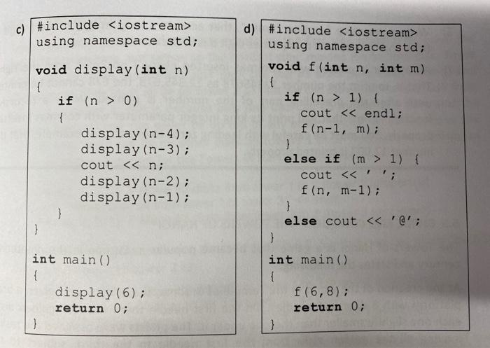 Solved What is the output of these 2 programs, and trace | Chegg.com