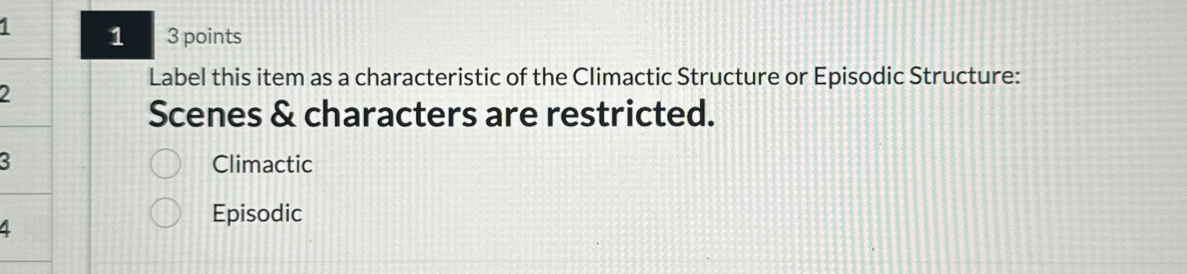 Solved 13 ﻿pointsLabel this item as a characteristic of the | Chegg.com