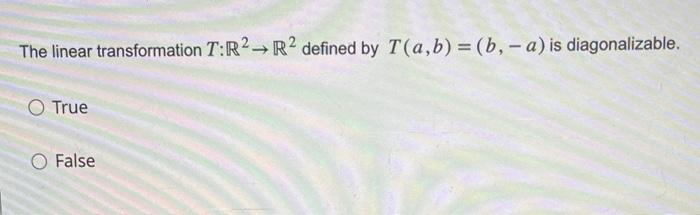 Solved A linear transformation T:R2→R2 must have two | Chegg.com